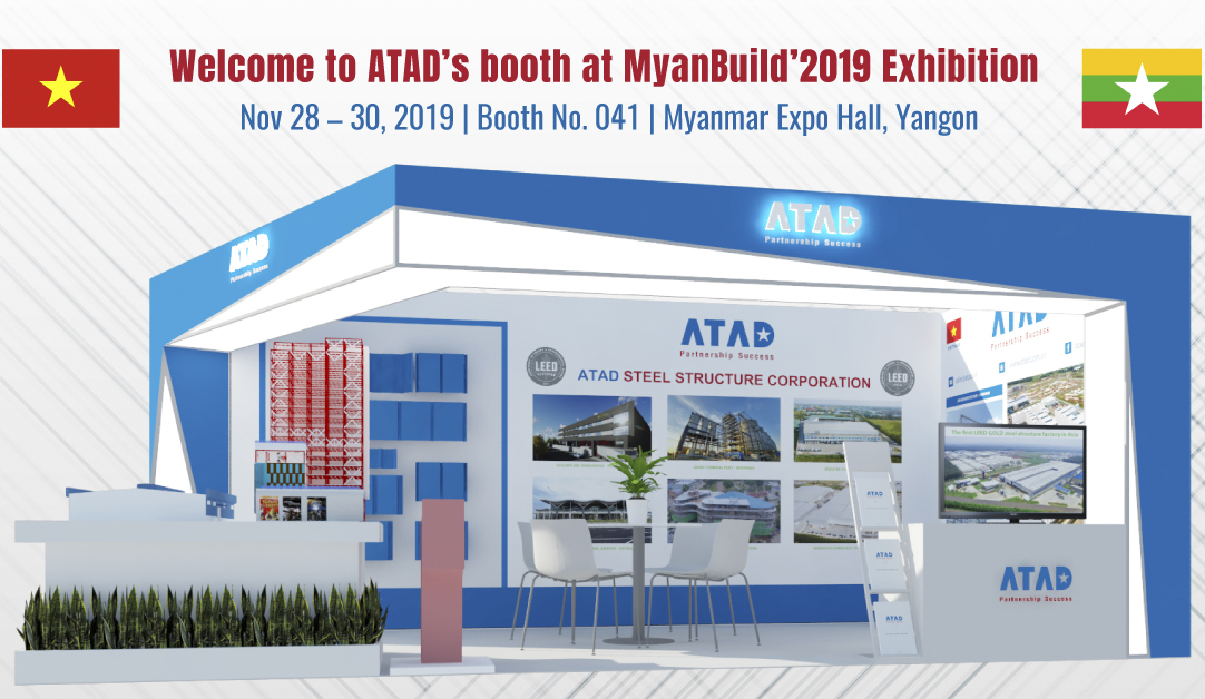 Welcome To Visit ATAD’s Booth At Myanbuild 2019 - ATAD Steel Structure ...
